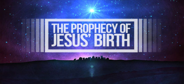Prophecy of Jesus Birth - Right From The Heart Ministries