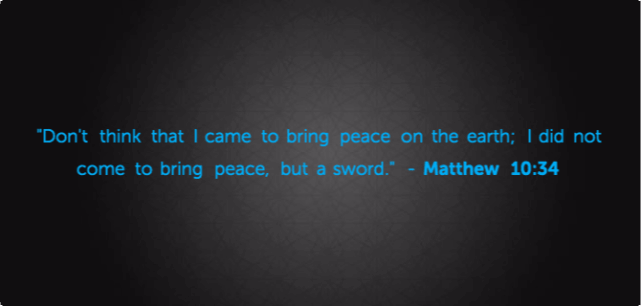 NOT PEACE BUT A SWORD - Right From The Heart Ministries