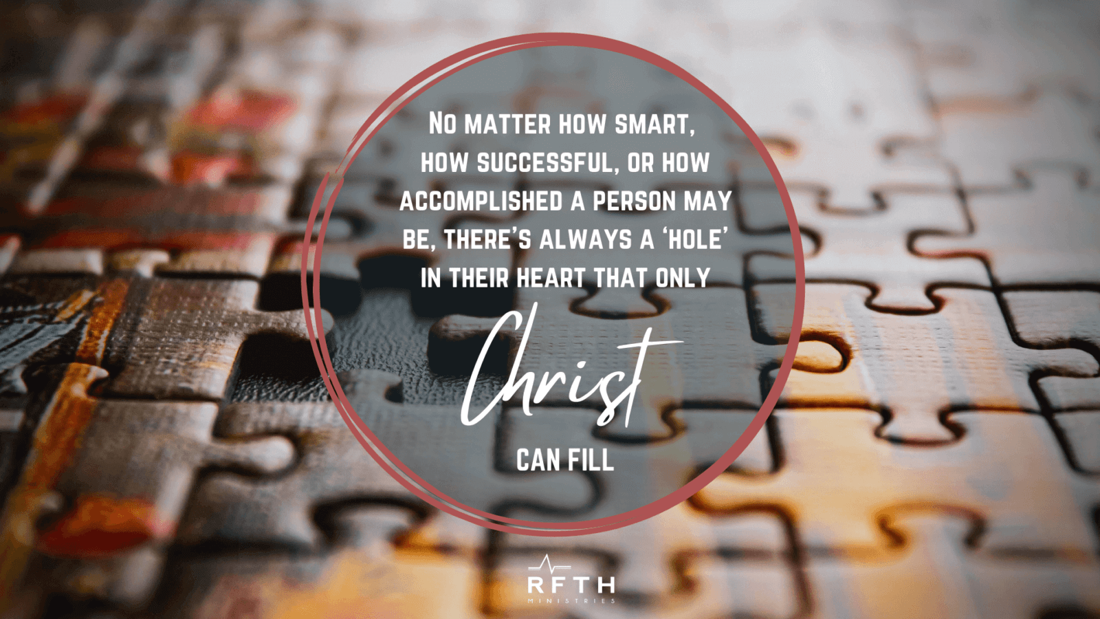 THE EMPTY SPACE ONLY JESUS CAN FILL