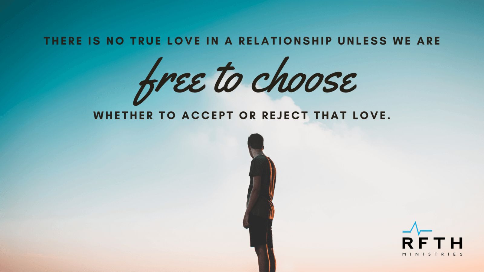 Freedom to Choose or Reject - Right From The Heart Ministries