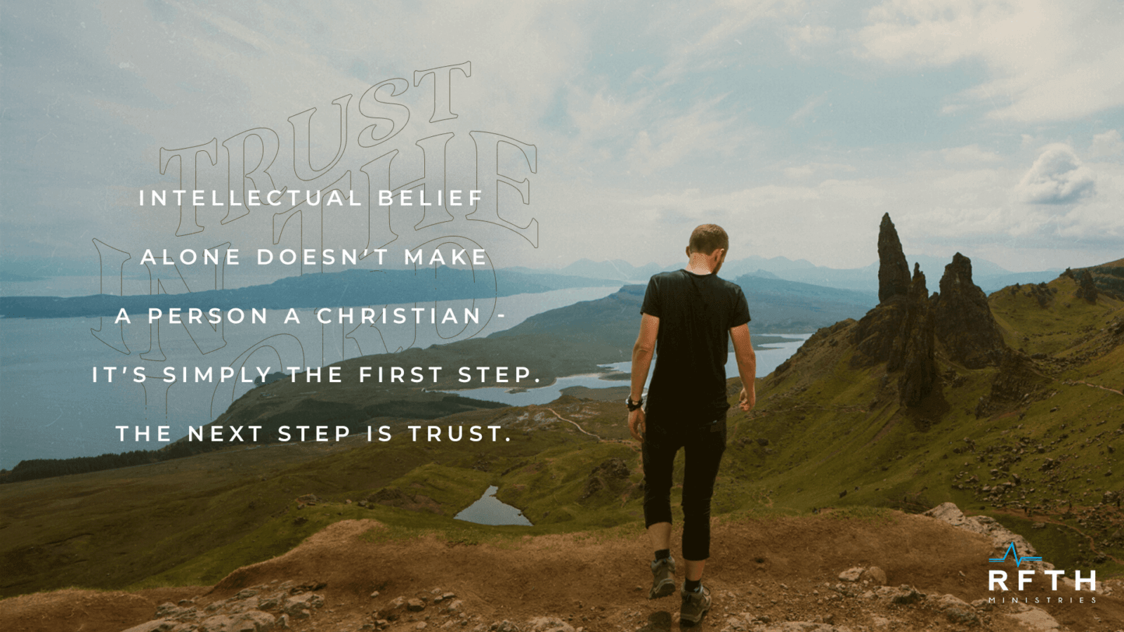 INTELLECTUAL FAITH VERSUS TRUSTING FAITH | Right From The Heart ...