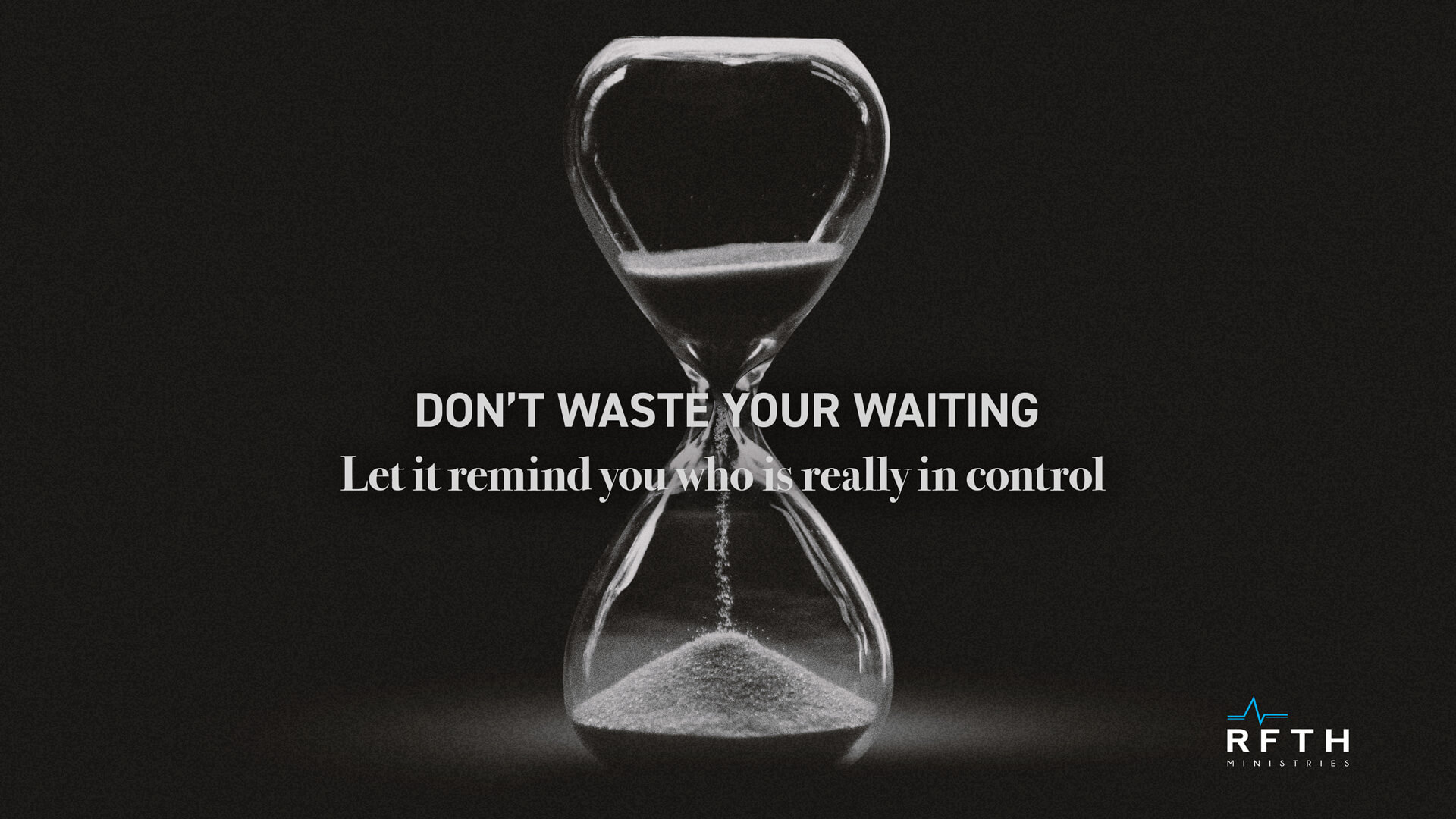 DON’T WASTE YOUR WAITING! | Right From The Heart, Marietta, GA