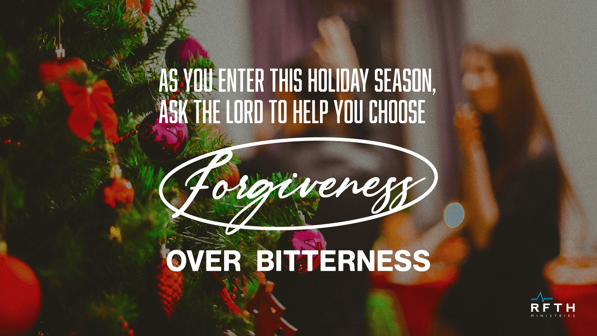 WILL YOU SERVE YOUR FAMILY FORGIVENESS OR BITTERNESS THIS HOLIDAY ...