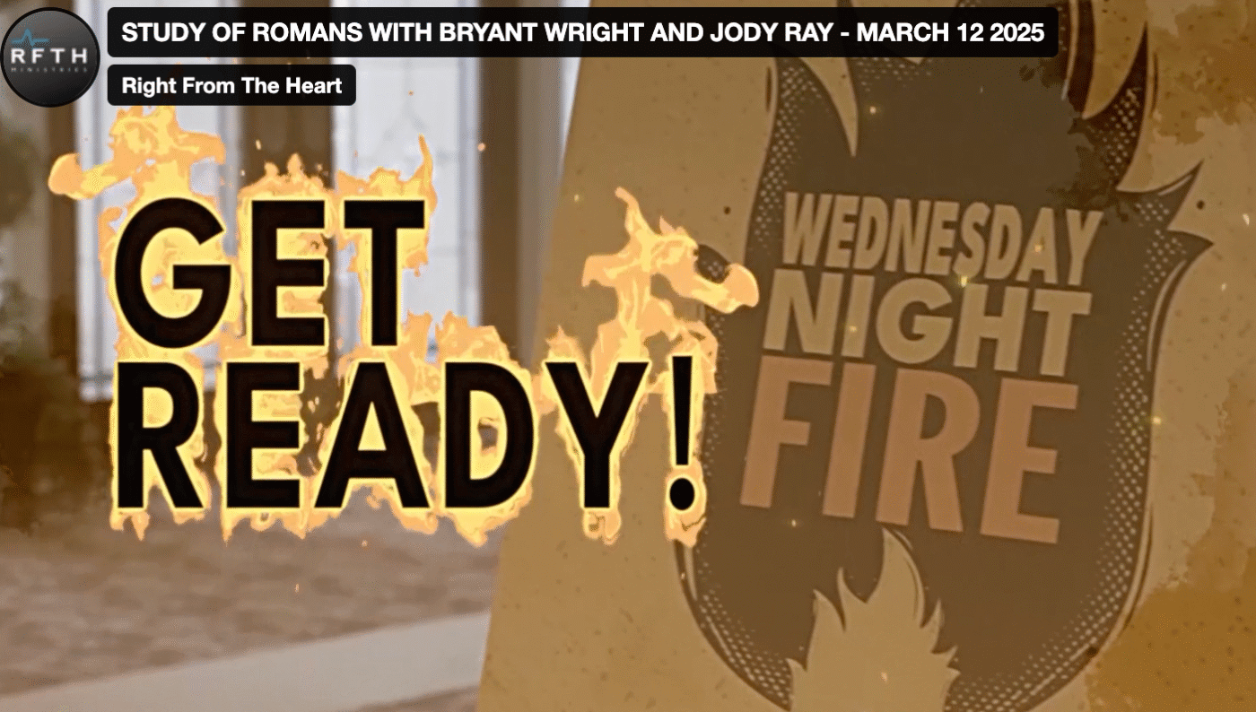 Study of Romans with Bryant Wright & Jody Ray – March 12 2025 | Right From The Heart, Marietta, GA
