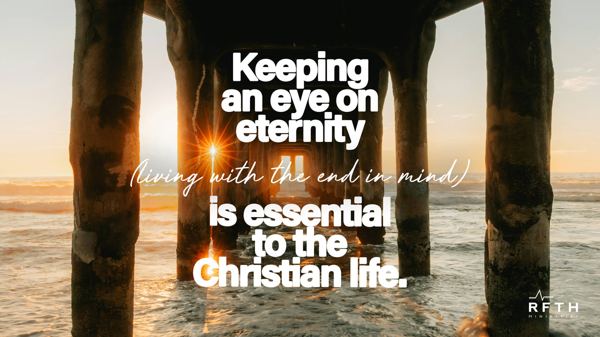 LIVING AND PRAYING WITH THE END IN MIND | Right From The Heart ...